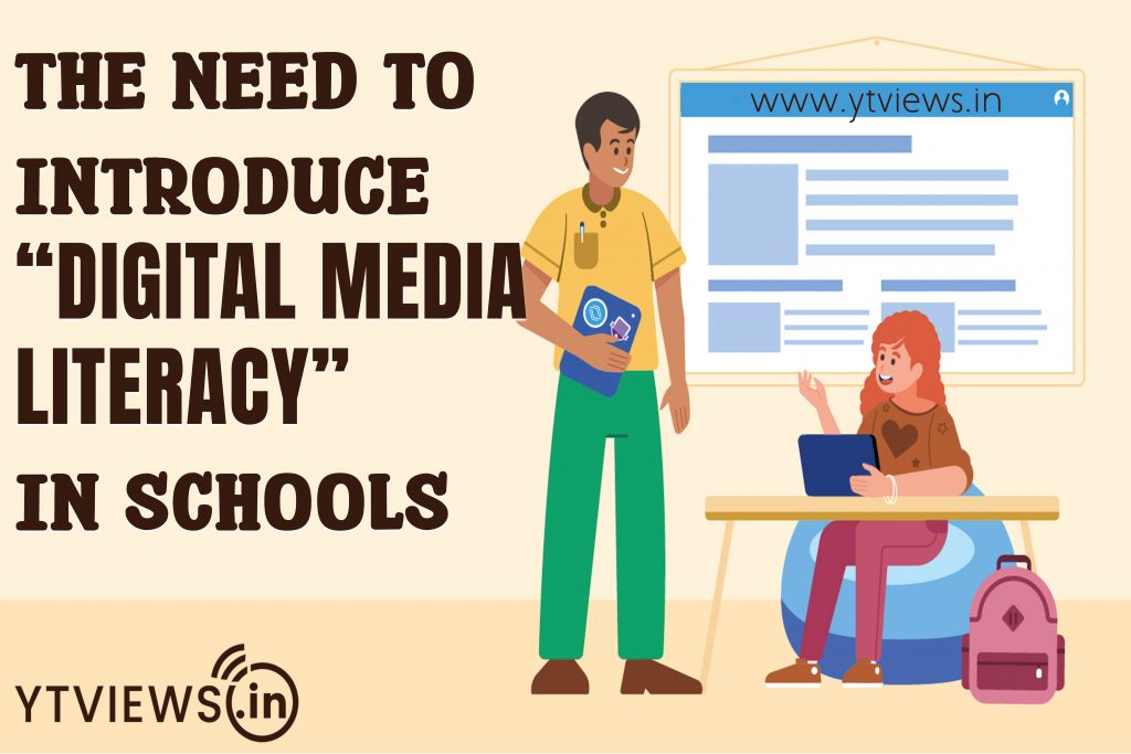 The need to introduce Digital Media literacy in schools | YTVIEWS.IN