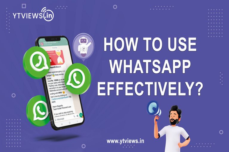 How To Use WhatsApp Effectively? | YTVIEWS.IN