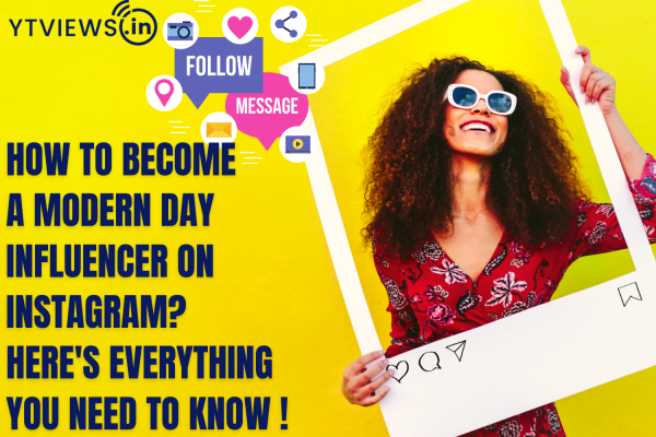 How to become a modern day influencer on Instagram? Here’s everything ...