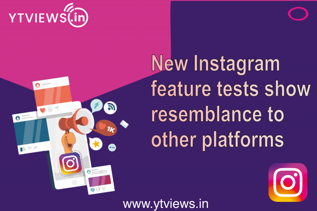 New Instagram feature tests show resemblance to other platforms ...
