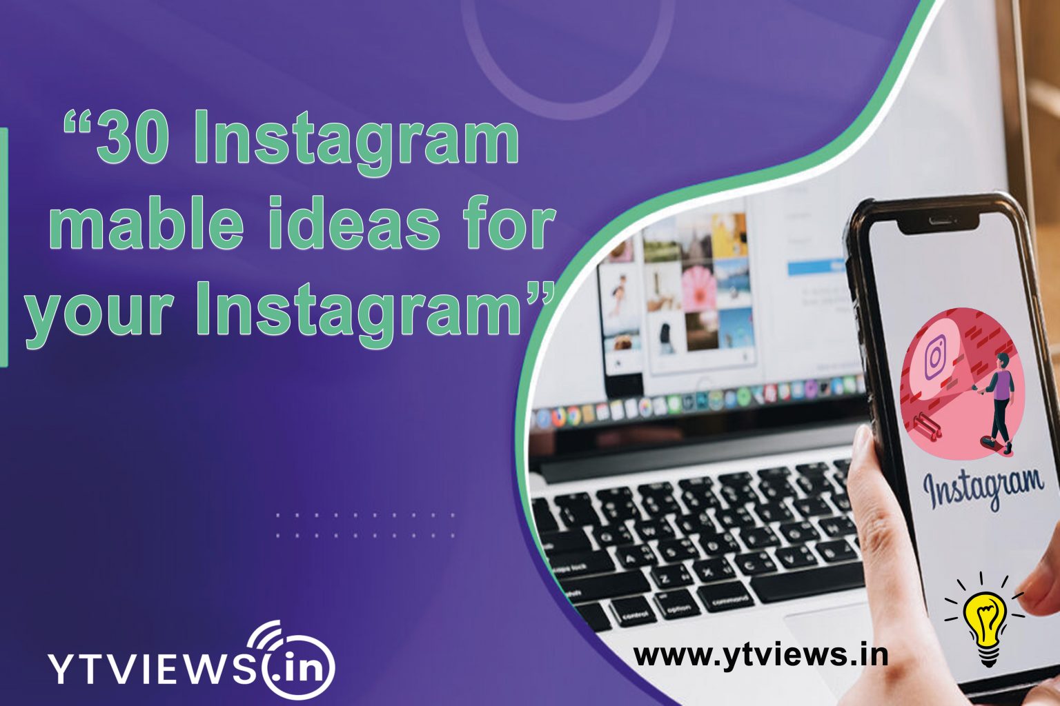 30 Instagram-mable Ideas for your Instagram | YTVIEWS.IN