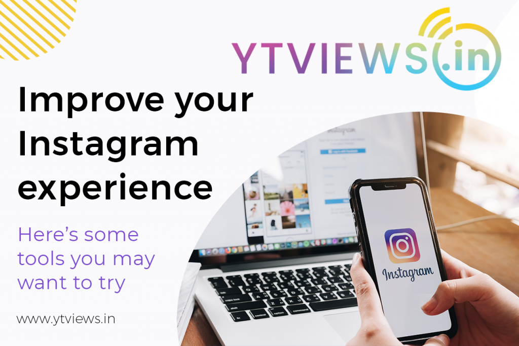 Want to improve your Instagram experience? Here’s some tools you may ...
