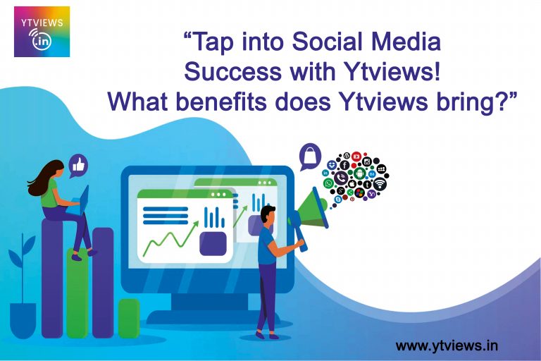 “Tap Into Social Media Success with Ytviews! What Benefits Does Ytviews ...
