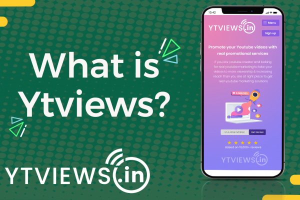 What is Ytviews? How does it works? | YTVIEWS.IN