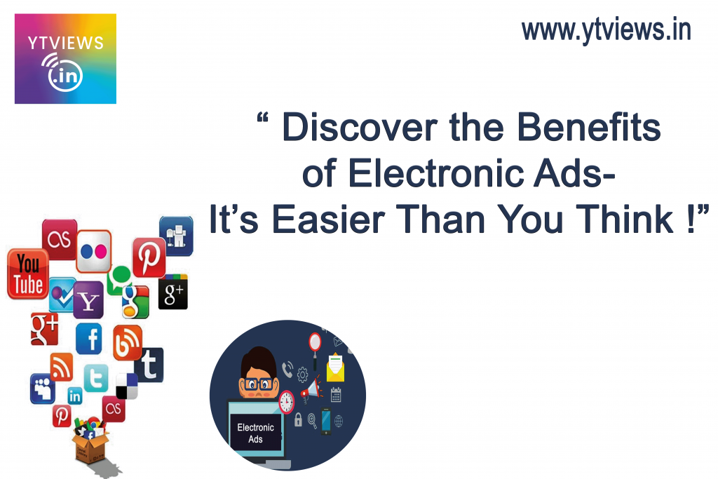 “Discover the Benefits of Electronic Ads – It’s Easier Than You Think ...