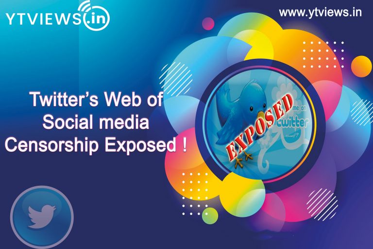 “Twitter’s Web of Social Media Censorship Exposed” | YTVIEWS.IN