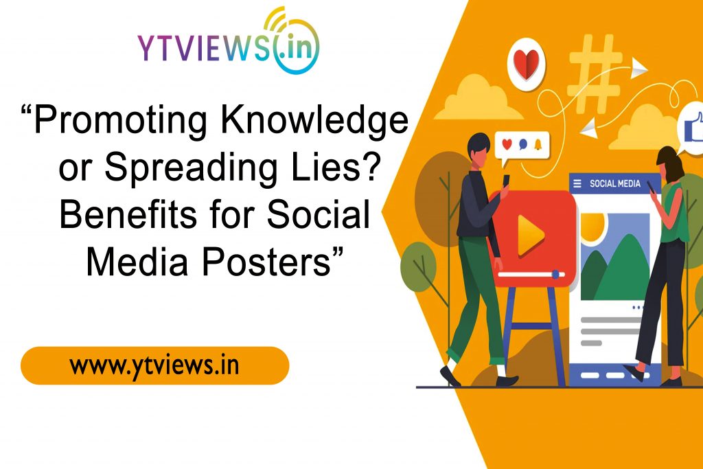 “Promoting Knowledge or Spreading Lies? Benefits for Social Media ...
