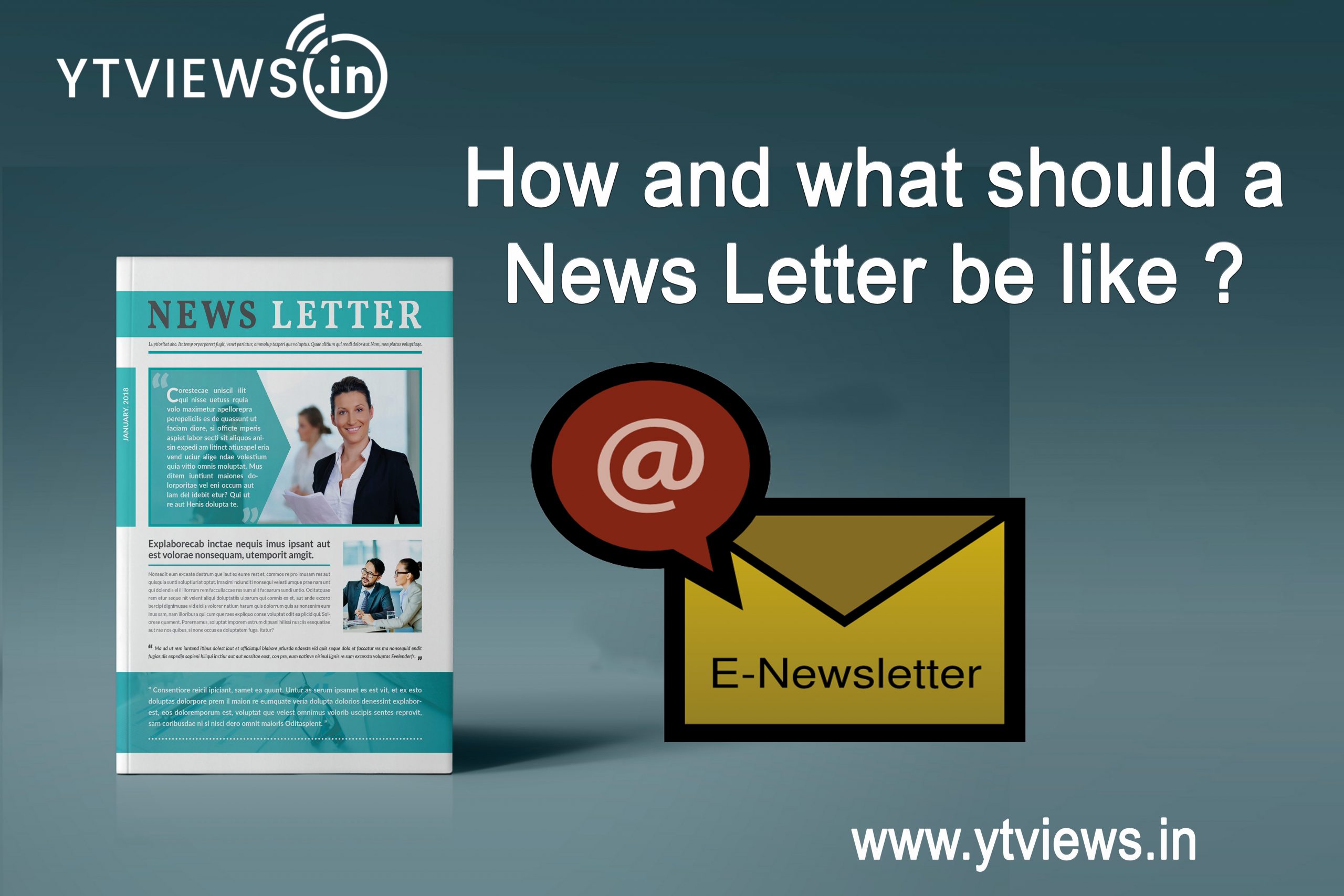 how and what should a news letter | YTVIEWS.IN