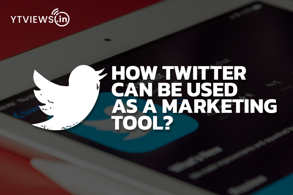 How Twitter/X can be used as a Marketing tool? | YTVIEWS.IN