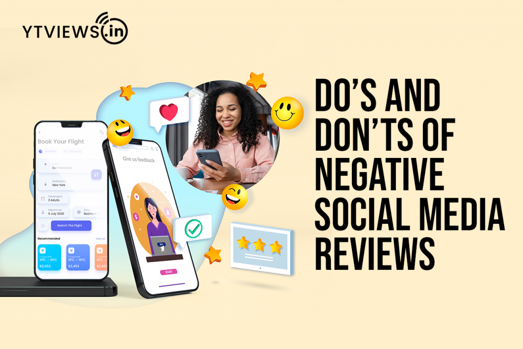 Do’s and Don’ts of Negative Social Media Reviews | YTVIEWS.IN