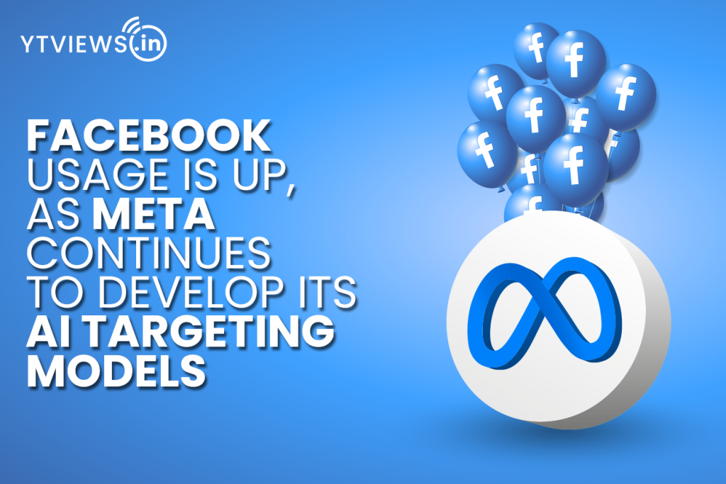 Facebook Usage is Up, as Meta Continues to Develop its AI Targeting ...
