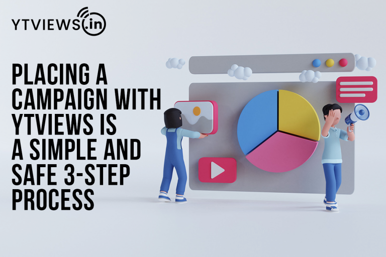 Placing a campaign with Ytviews is a simple and safe 3-step process ...