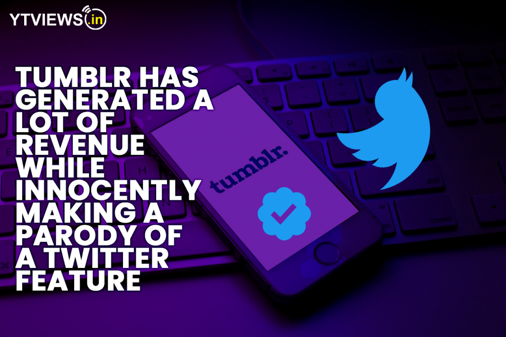Tumblr has generated 125% revenue since the Launching its Parody of ...