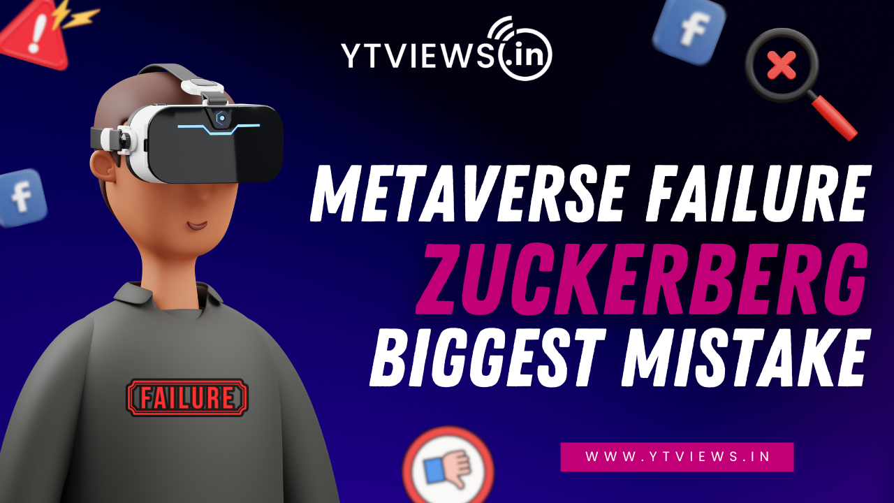Metaverse Failed: Zuckerberg’s Biggest Mistake Explained | YTVIEWS.IN